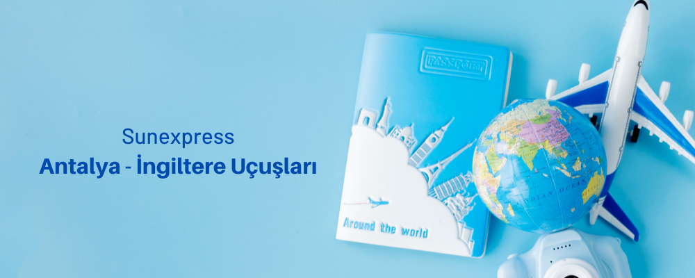 Sunexpress: Antalya - İngiltere Uçuşları - sonfiyat.com